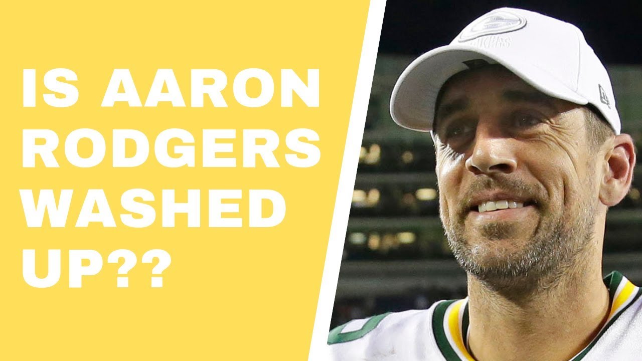 Aaron Rodgers washed up? Sam Monson of PFF evaluates Packers MVP ...