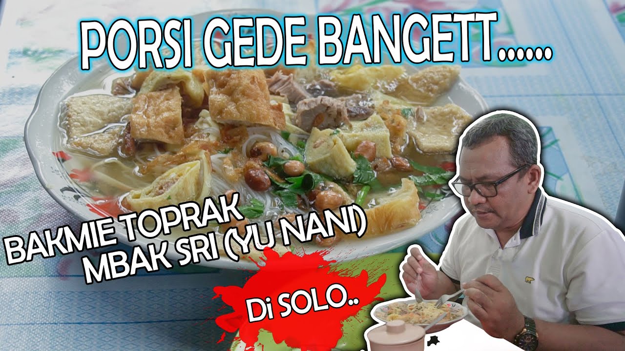 Kuliner BAKMI TOPRAK MBAK SRI (Yu Nani) Asli Ketagihan | Kuliner Solo ...