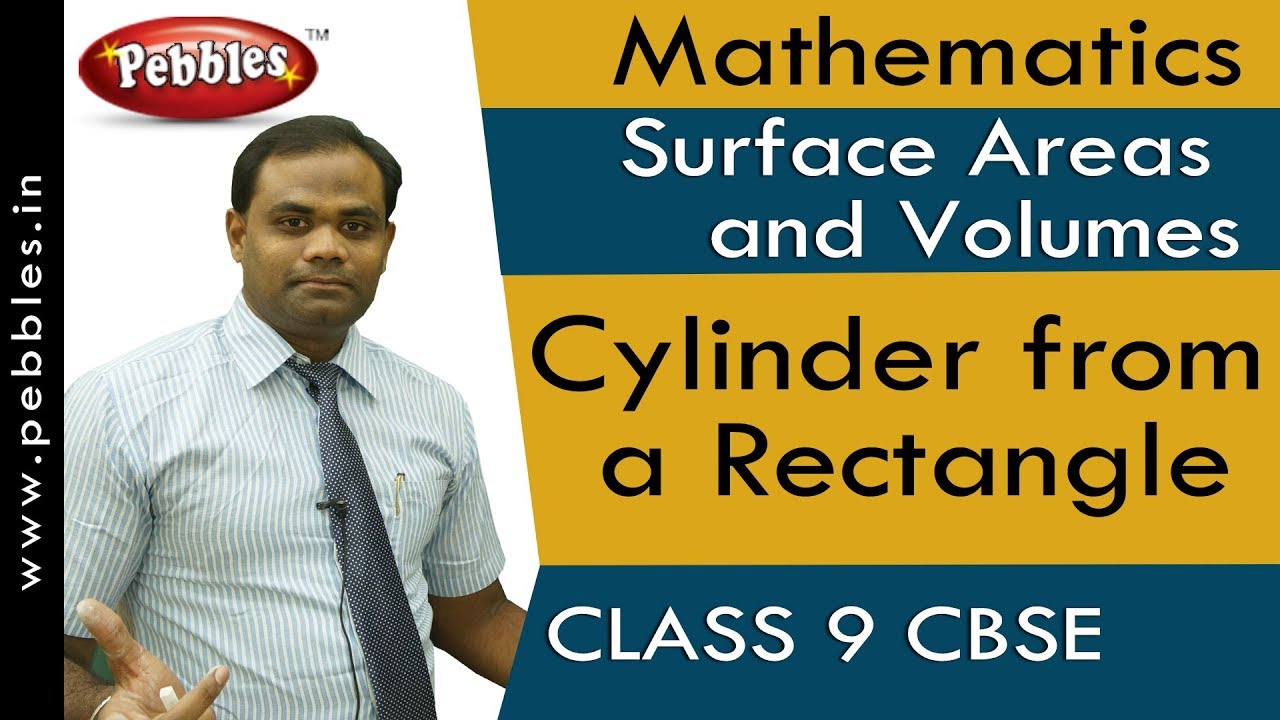 Cylinder from a Rectangle : Surface Areas and Volumes | Mathematics ...