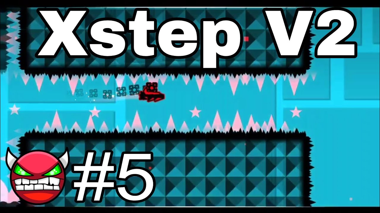 Xstep V2 100% (Demon) Geometry Dash | Demon #5 - YouTube