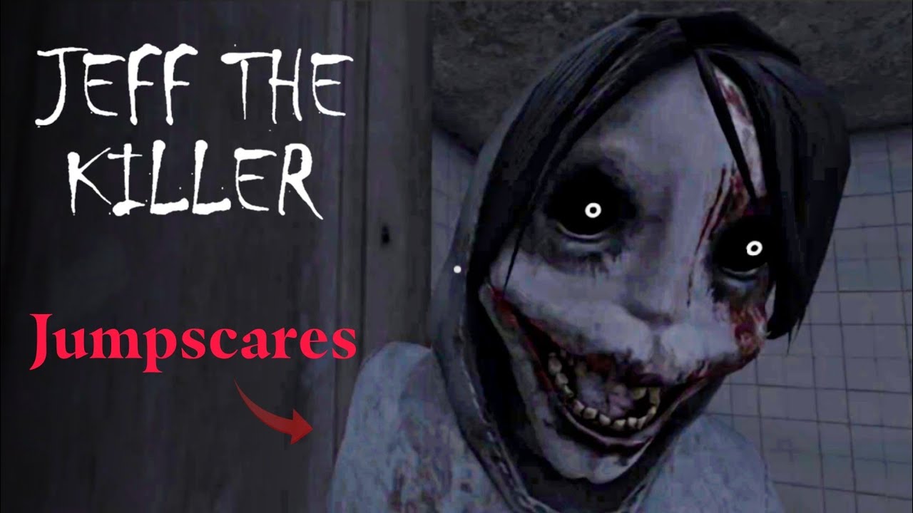 Jeff The Killer Horror Game - All Jumpscares Gameplay - YouTube