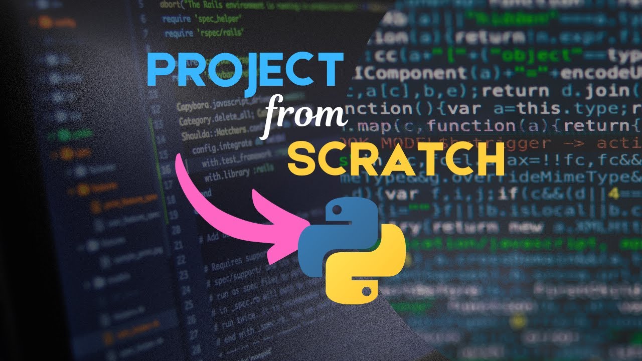 Creating a project from scratch using Python | Python Programming - YouTube