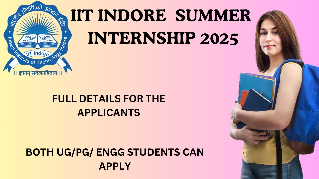 IIT INDORE SUMMER INTERNSHIP 2025|| Internship || #summerinternship2025 #iitinternship # ...