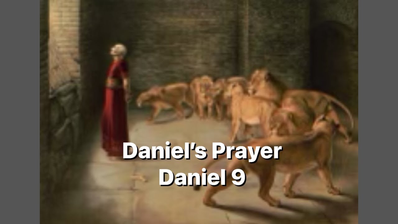 Daniel 9 - Daniel’s Prayer - YouTube