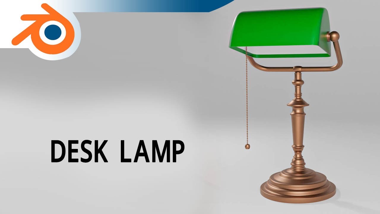 Desk Lamp - Blender 3D Tutorial - YouTube