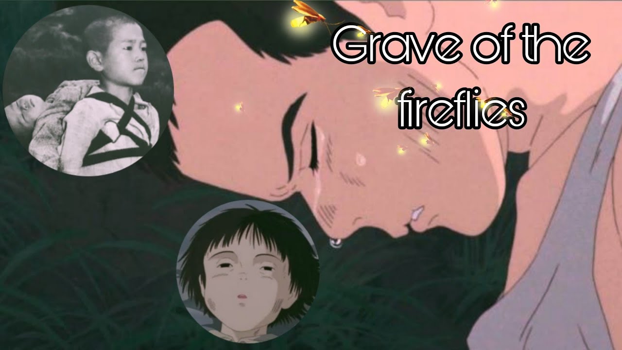#graveofthefireflies. Grave of the fireflies literally force me to ...