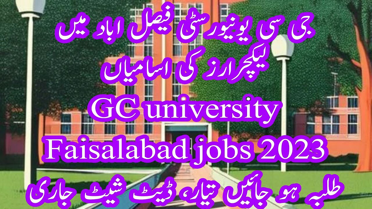 Gc University Faisalabad Jobs 2023 Teachers Jobs New Jobs Today gc-university-faisalabad-jobs-2023-teachers-jobs-new-jobs-today