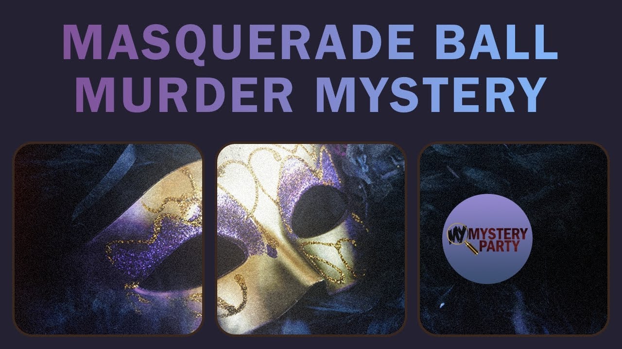 Masquerade Ball Murder Mystery Party Game by My Mystery Party - YouTube