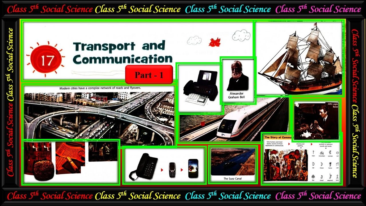 Class - 5 Chapter - 17 TRANSPORT AND COMMUNICATION Part - 1 Social ...