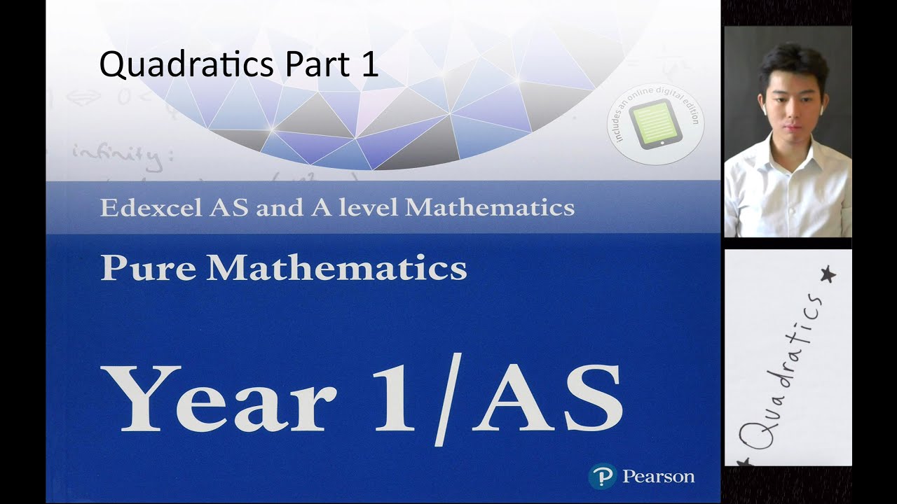 Quadratics (Part 1): GCE A-level Edexcel Math: Pure Mathematics in ...