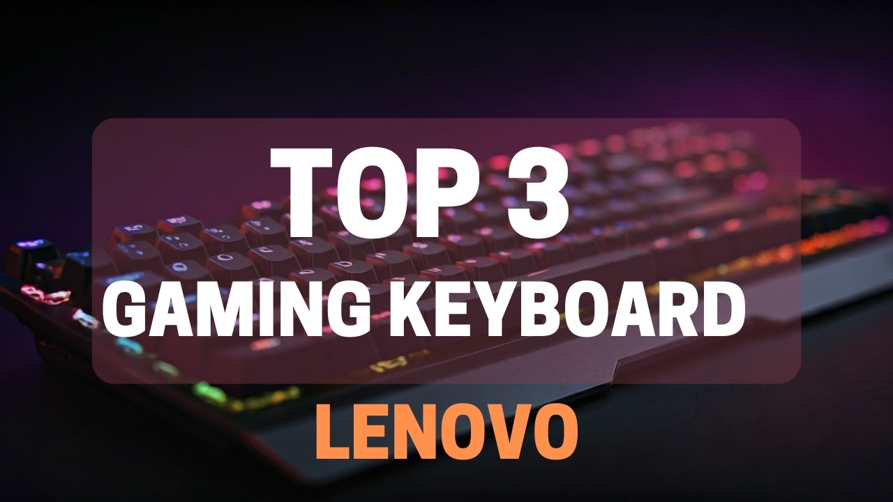 Gaming on a Budget Best Lenovo Keyboards Under $100 - YouTube