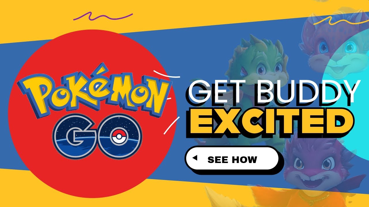 How to Get Buddy Excited in Pokémon Go 2025? - YouTube