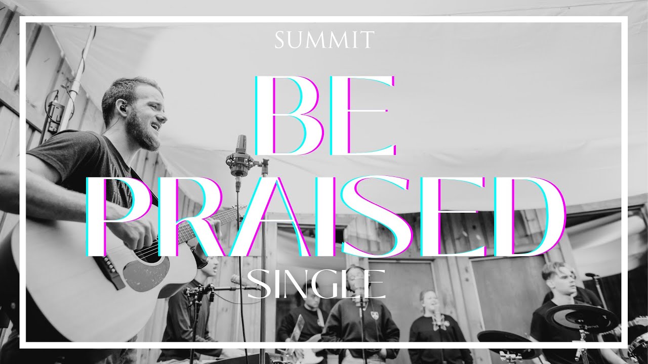 "Be Praised" - Worship @ the Studio: Vol. II - YouTube