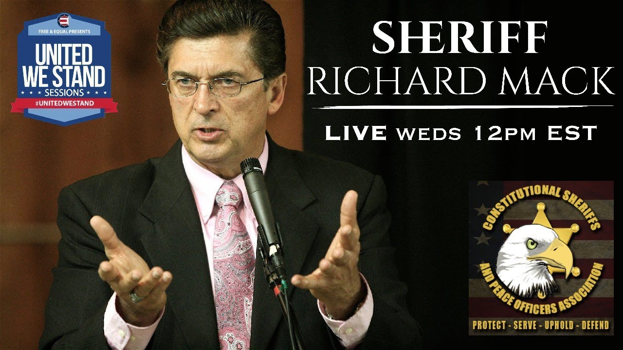 United We Stand Sessions - Sheriff Richard Mack Interview - YouTube