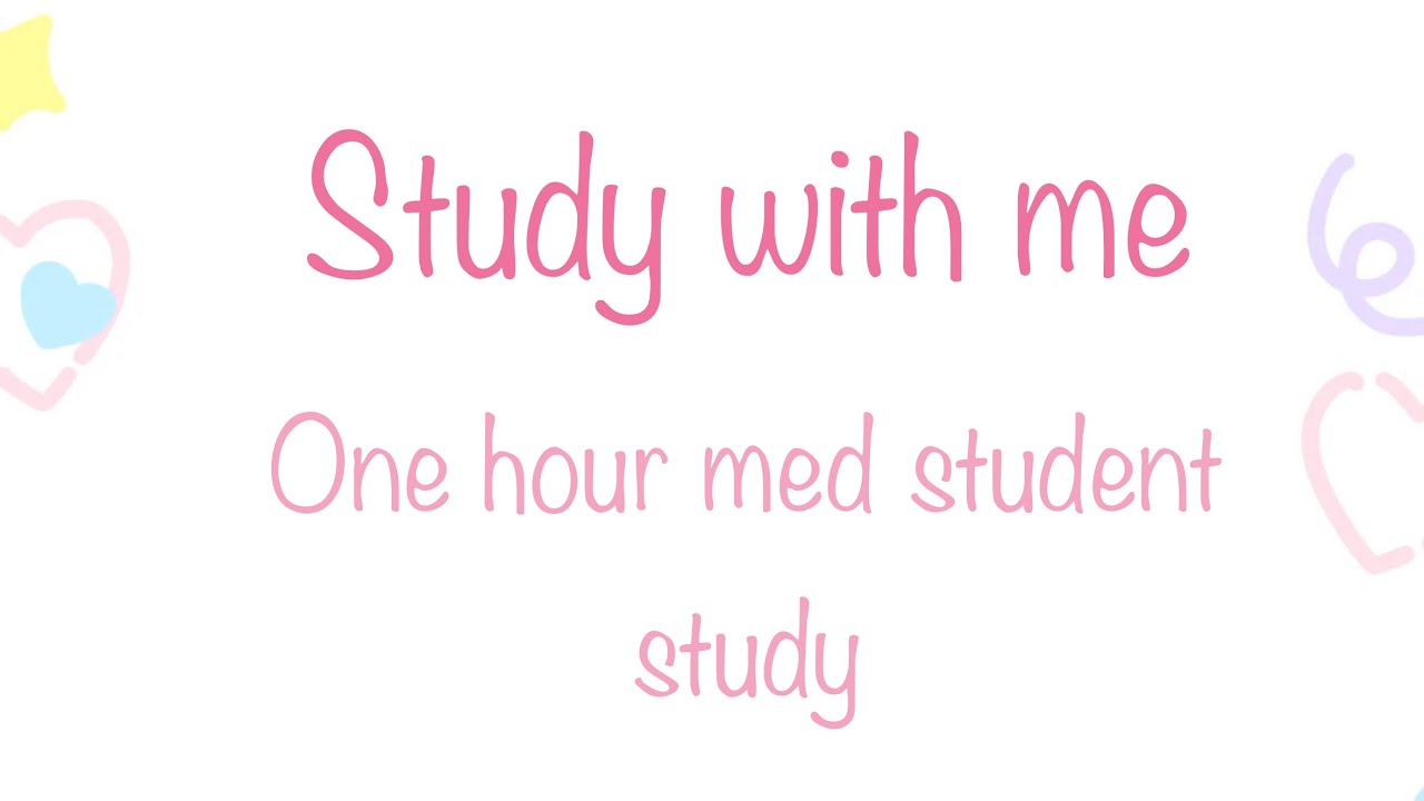 Study with me ONE HOUR MED STUDENT STUDY Full focus - YouTube