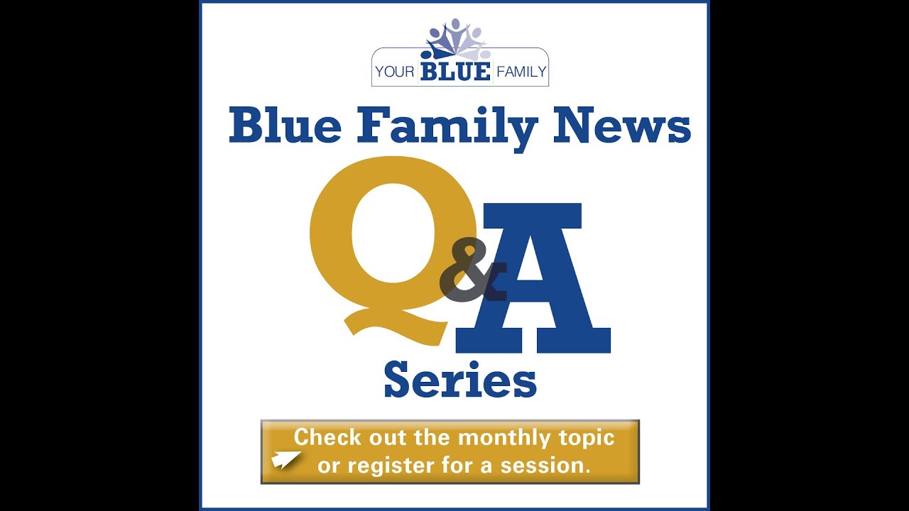 Session Five - Blue Family News Q&A Series - Kim Triplett-Kolerich ...