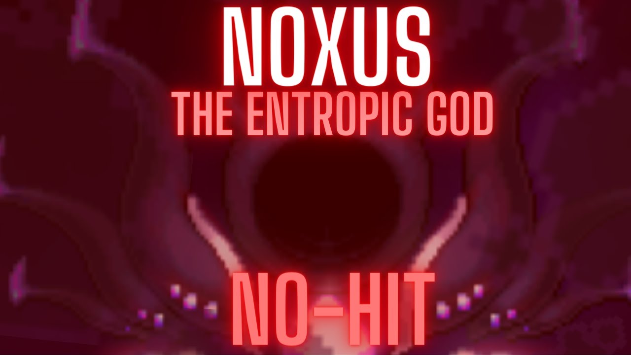 NO-HIT Noxus - The Entropic God (Mage/Summoner) | Calamity Mod Addon ...
