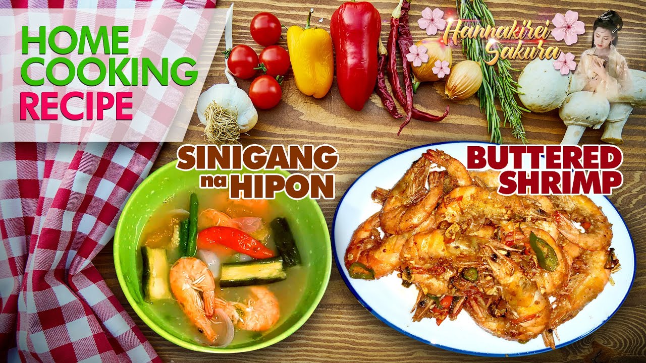Home Cooking Recipes | Sinigang na Hipon & Buttered Shrimp - YouTube