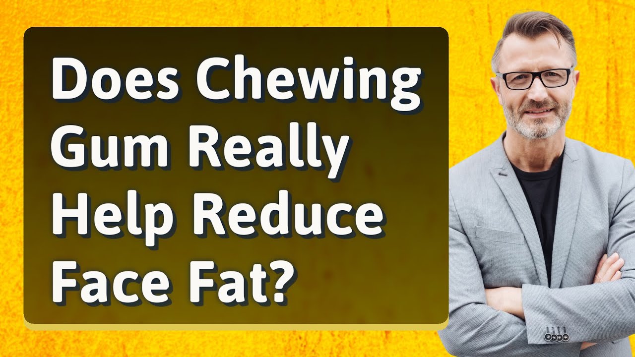 Does Chewing Gum Really Help Reduce Face Fat? - YouTube