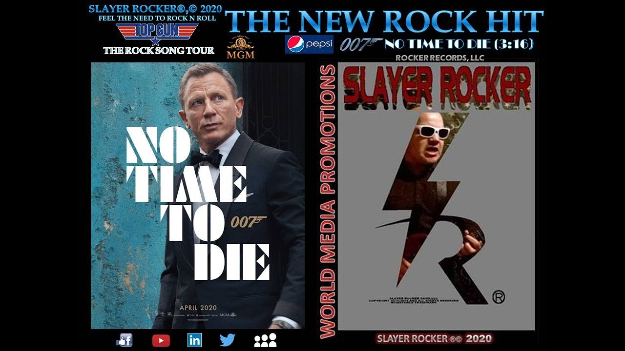 SLAYER ROCKER ®© 2020 NO TIME TO DIE (3:16) TOP GUN ROCK SONG TOUR ...