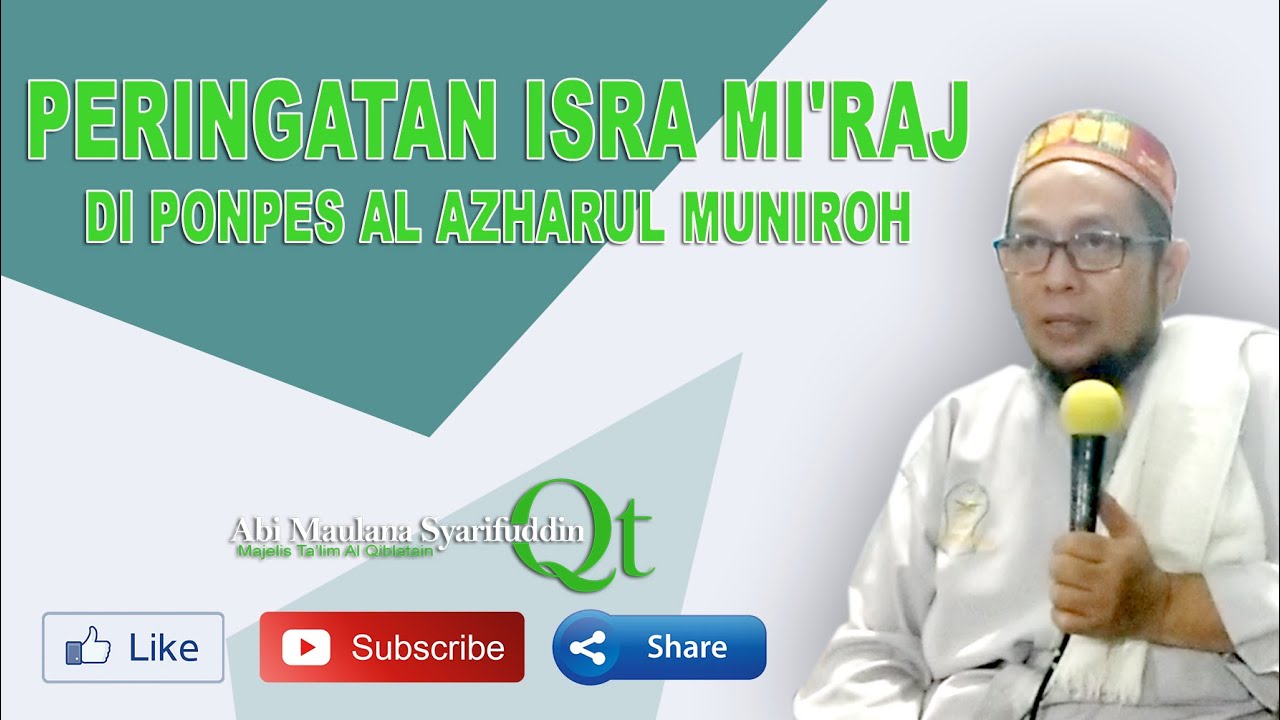 Memperingati Isra' Mi'raj Di Ponpes Al Azharul Muniroh Abi Maualana ...