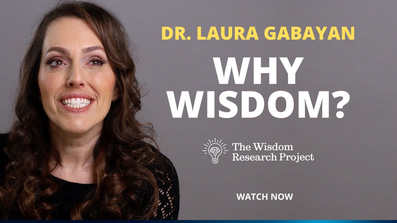 Laura Gabayan - Why Wisdom? - YouTube