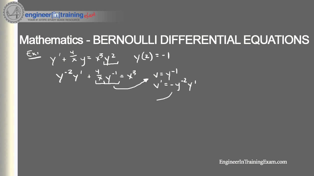 Bernoulli Differential Equations -- Fundamentals of Engineering FE EIT ...