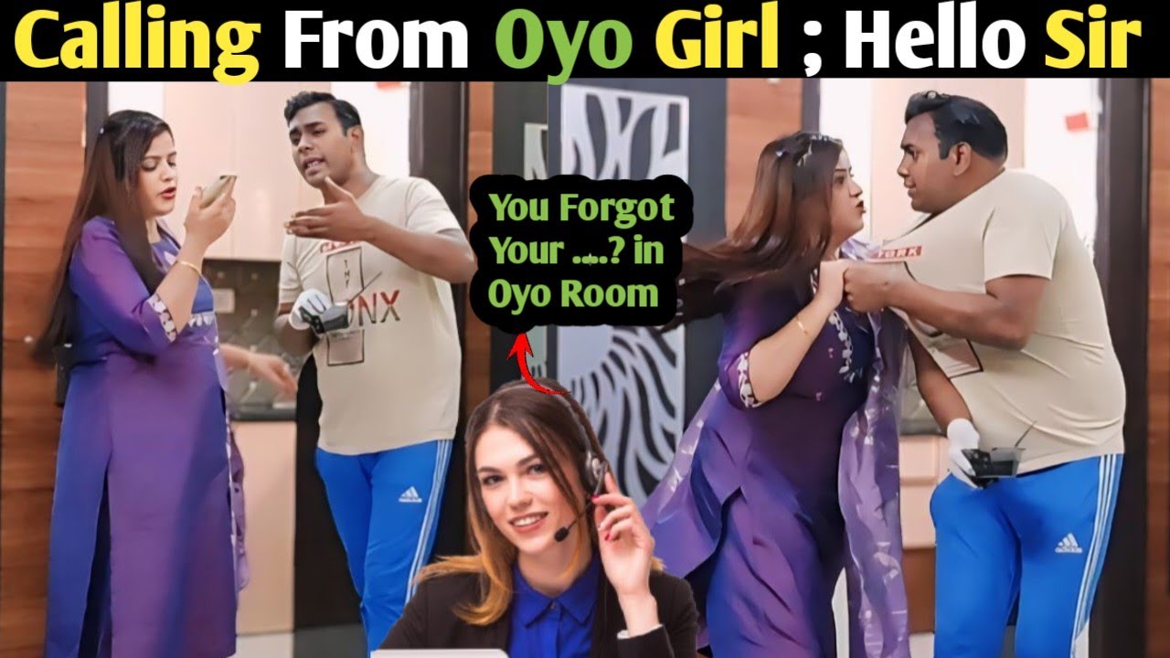 Calling From Oyo Girl ; Hello Sir You Forgot Your ....? in Oyo Room ...