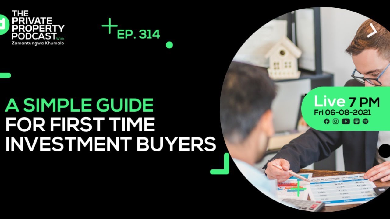 EPISODE 314: A SIMPLE GUIDE FOR FIRST TIME INVESTMENT BUYERS - YouTube