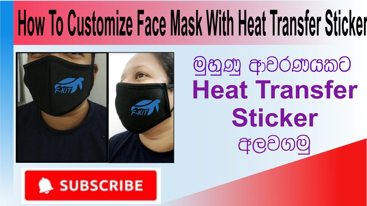 How to customize face mask with heat transfer sticker explain in ...