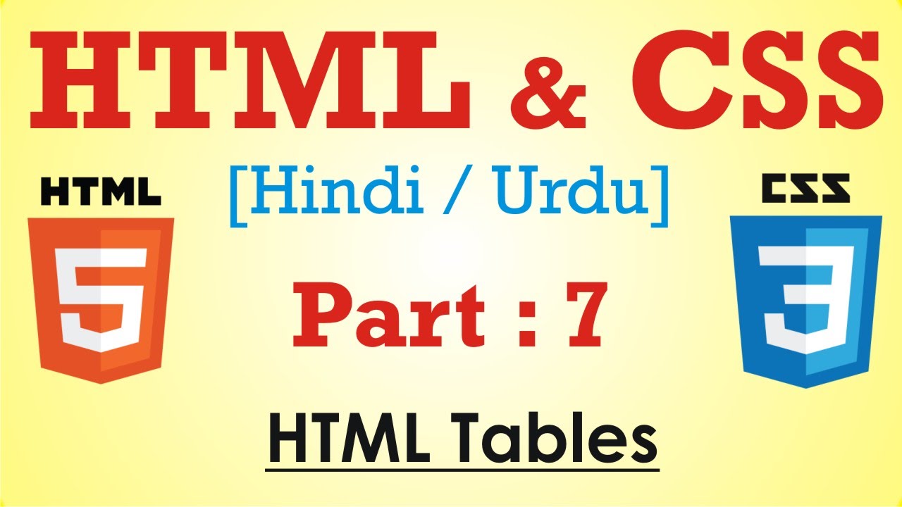 Learn Html And Css In Hindi Urdu Part 7 Tables Youtube