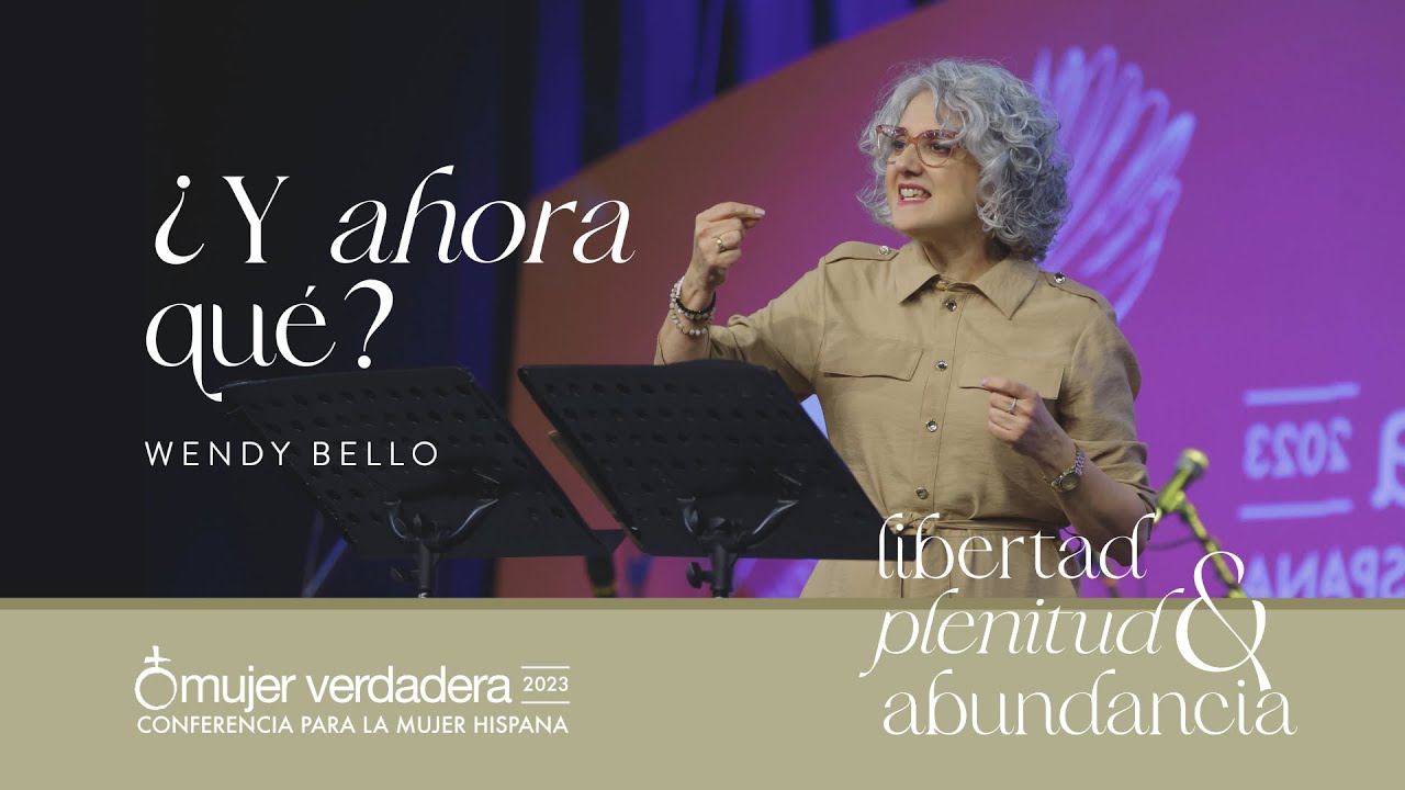 ¿Y ahora qué? | Wendy Bello - YouTube