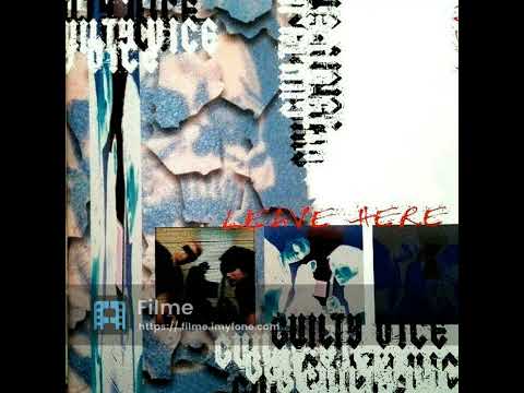 Guilty  Vice  -  Leave Here  ( full album )  1997
