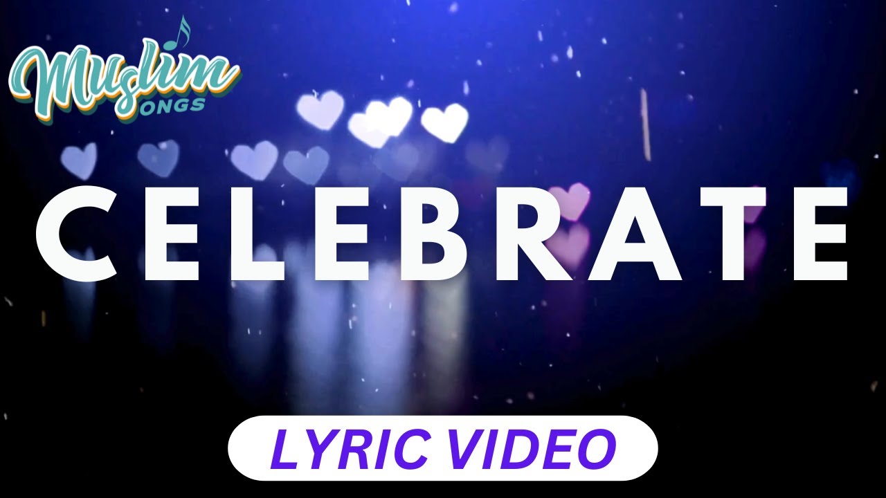Celebrate Lyric Video - YouTube