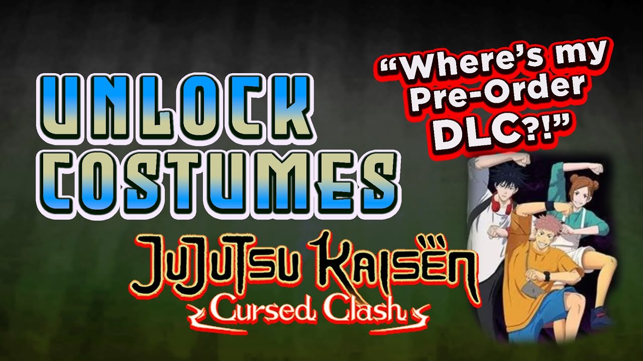 How to UNLOCK Costumes & DLC | JJK Cursed Clash - YouTube