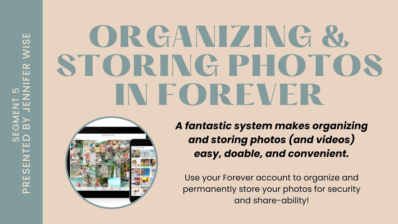 Organizing and Storing Photos in Forever (segment 5) - YouTube