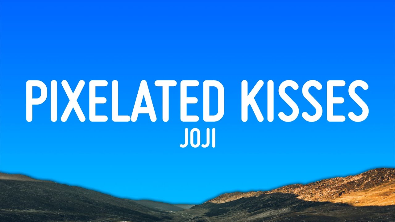 Joji Pixelated Kisses Lyrics Youtube 1278