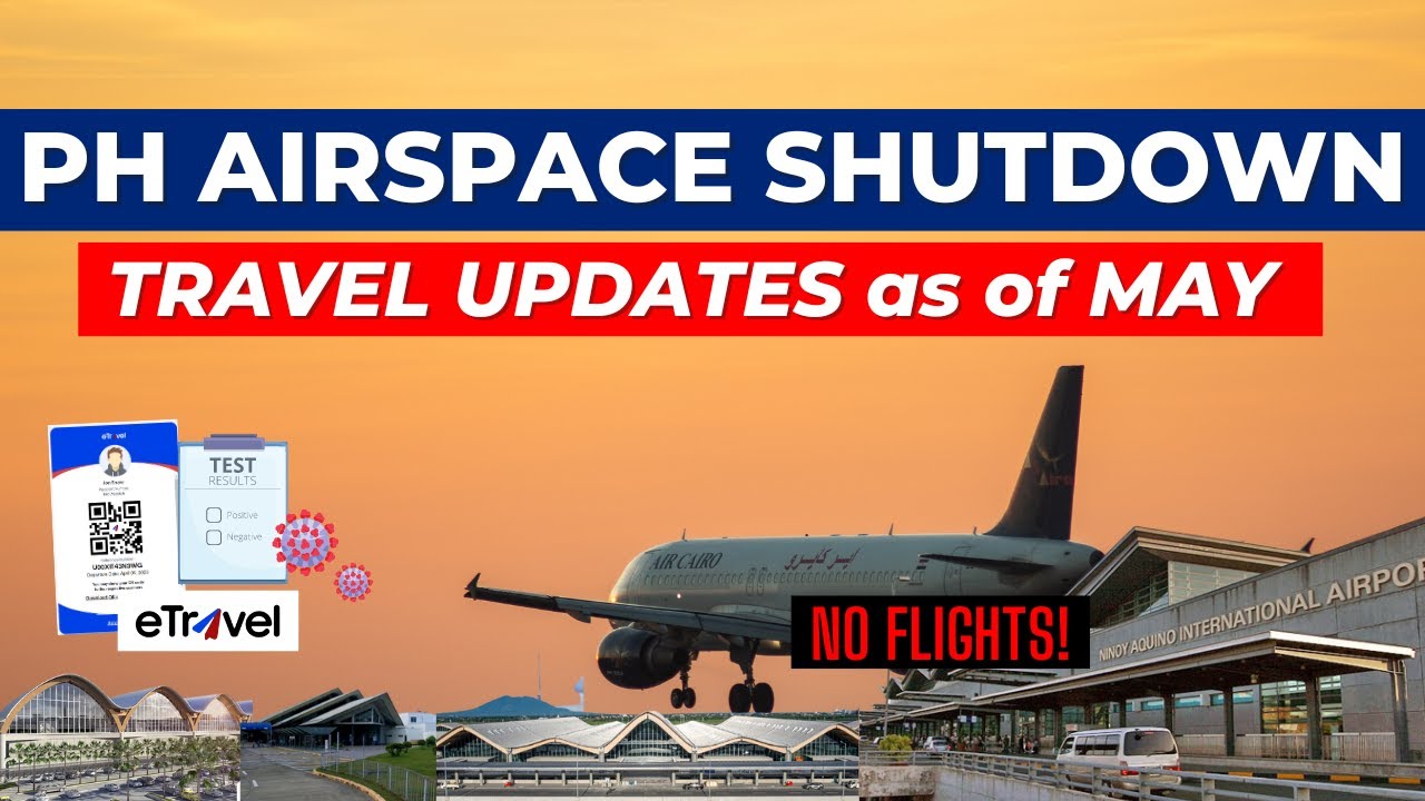 PHILIPPINE MAJOR TRAVEL ADVISORY | UPDATED TRAVEL GUIDELINES as of MAY ...