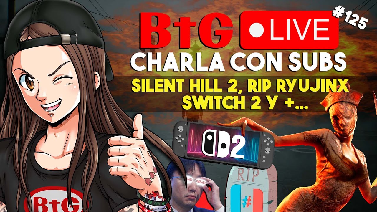 🔴 BtG DIRECT: Switch 2, Silent Hill 2 y más Noticias ¡CHARLEMOS! | BtG LIVE #125 - YouTube
