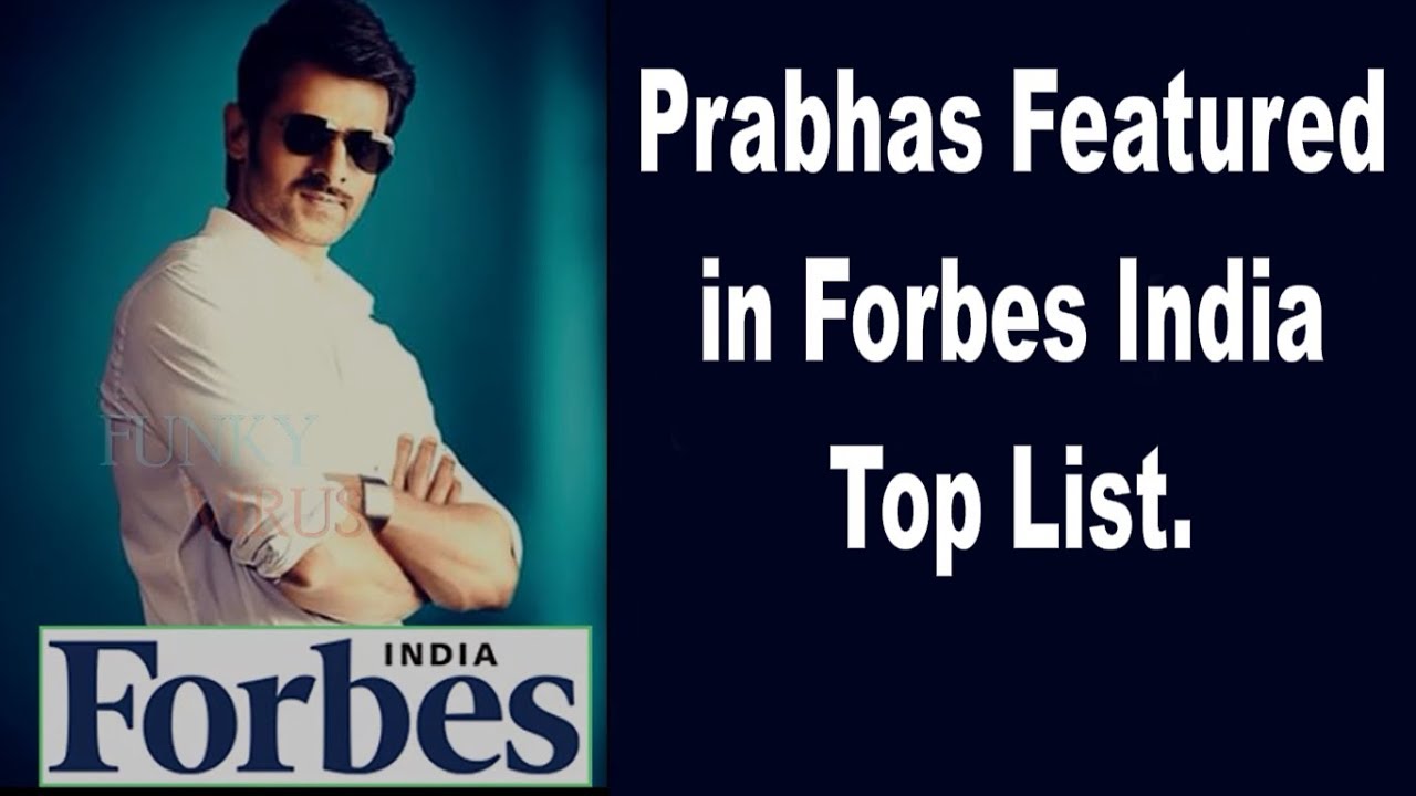 Prabhas Featured in Forbes India Magazine's Top List | 2017 - YouTube