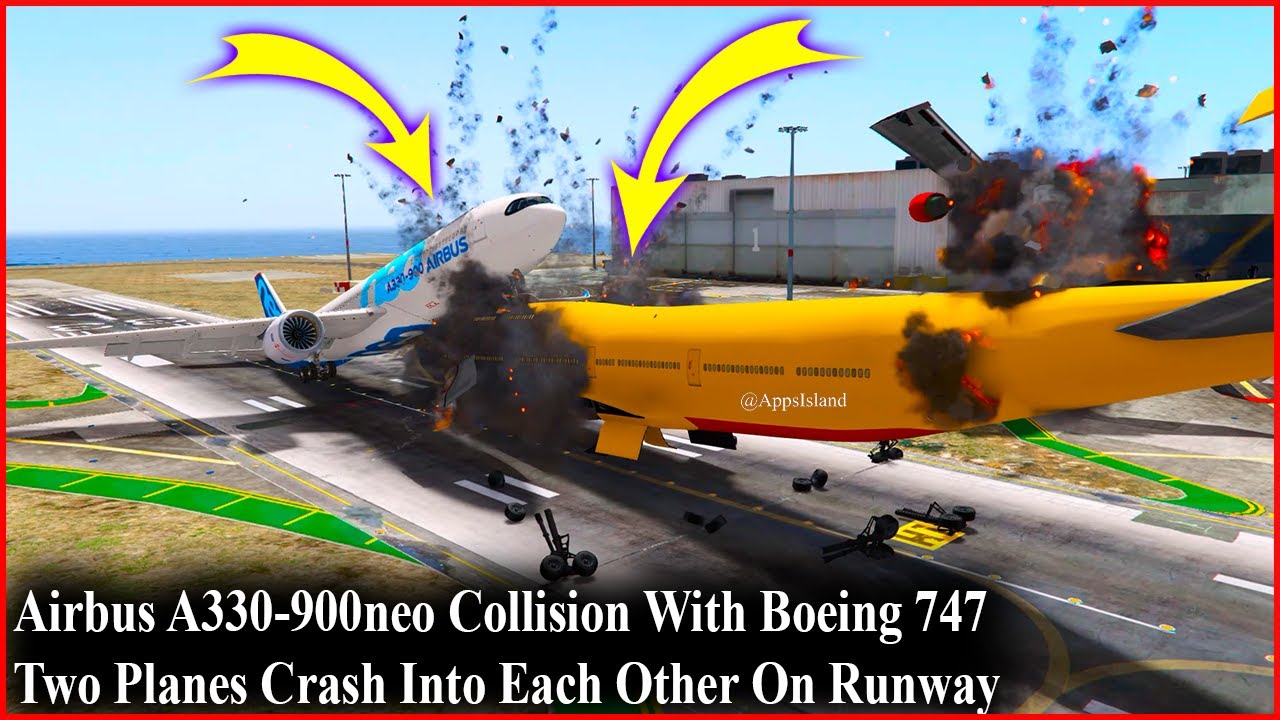Airbus A330-900neo Collision With Boeing 747 - Two Planes Crash Into ...