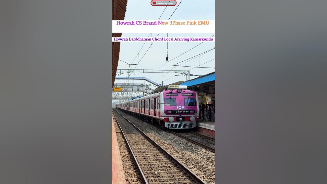 🤩Brand New Howrah Base 3Phase Pink EMU Howrah-Barddhaman Chord Local ... 🤩Brand New Howrah Base 3Phase Pink EMU Howrah-Barddhaman Chord Local ...