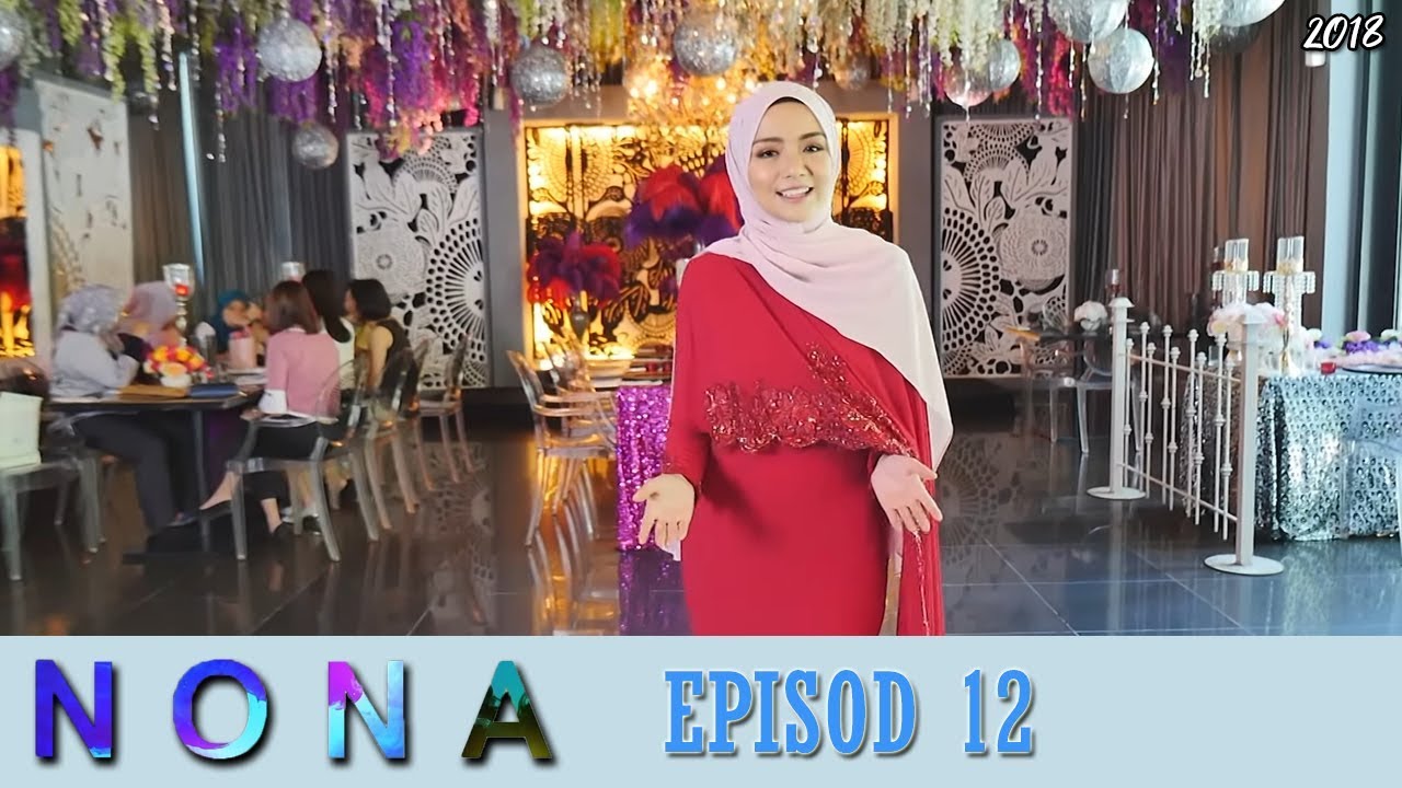 Nona (2018) | Episod 12 - YouTube