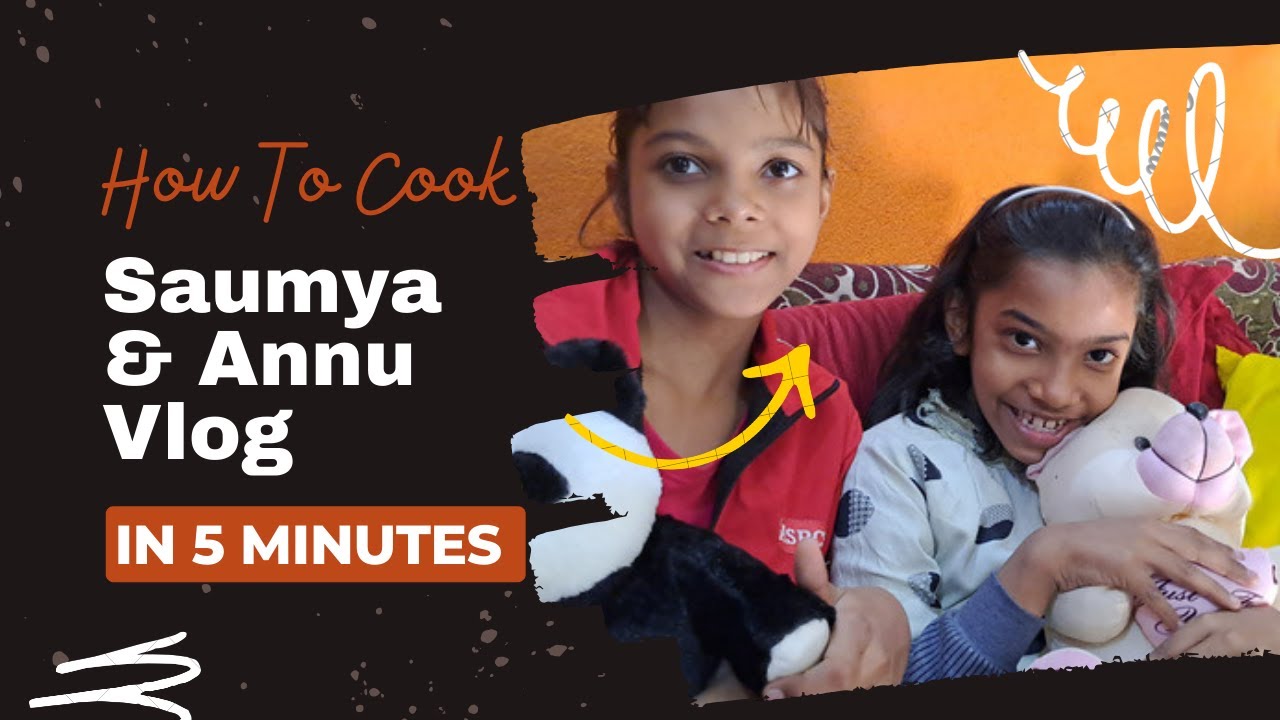 Saumya & Annu Cooking Vlog - YouTube
