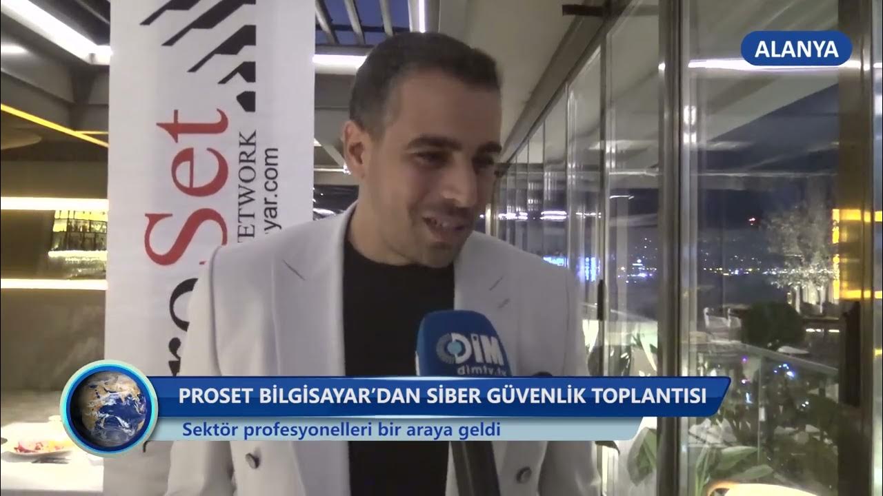 Proset Bilgisayar'dan Siber Güvenlik Toplantısı - Dim TV Haberler - YouTube