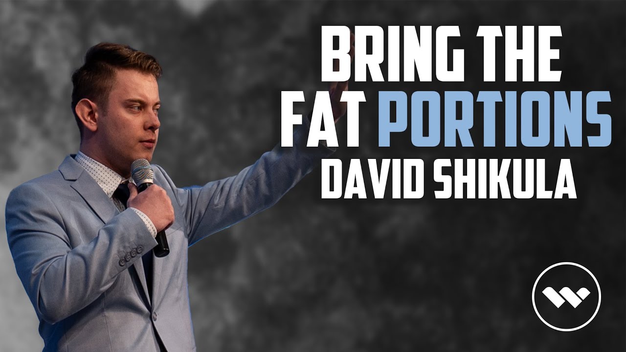 David Shikula - Bring the Fat Portions - YouTube