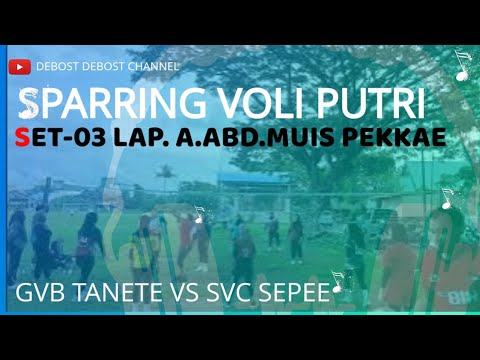 GVB TANETE VS SVC SEPEE - Lapangan Andi Abdul Muis Pekkae - 03 - YouTube