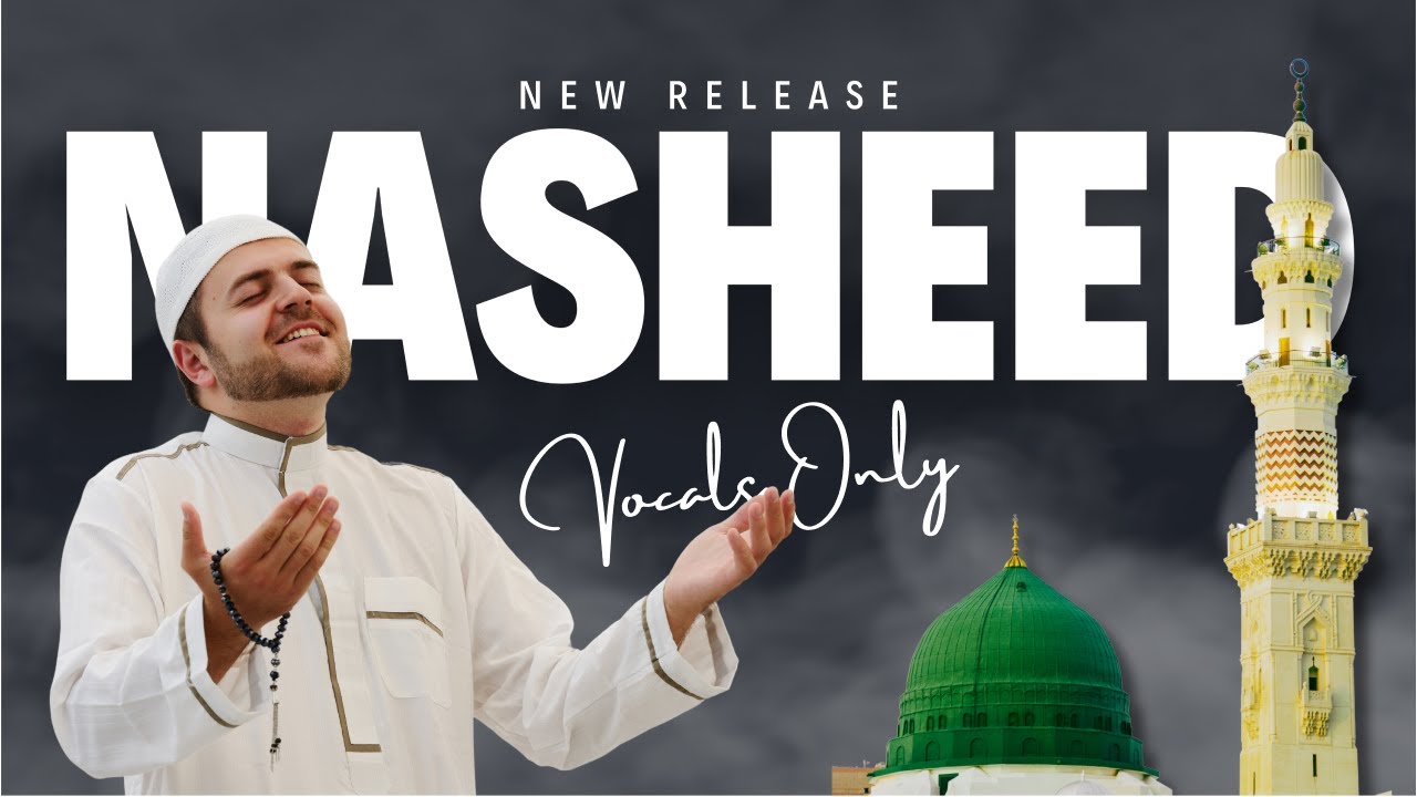 New Nasheed 2023 Rasool Allah | Vocal Only | No Instruments or Music ...