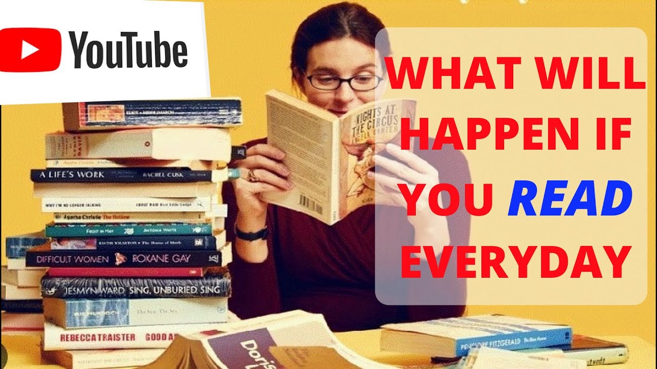 How Reading Every Day Can Improve Your Life - YouTube