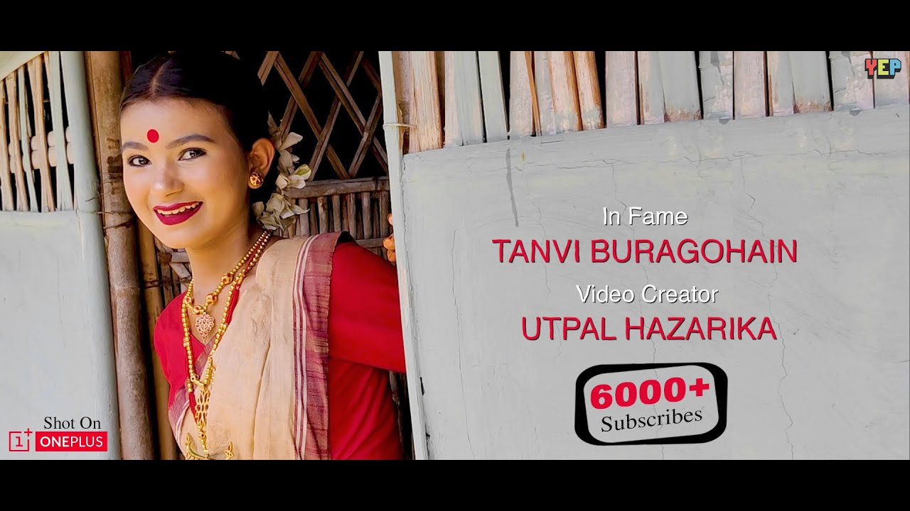 Bihu Cinematics Video || Shot On OnePlus || TANVI BURAGOHAIN || UTPAL HAZARIKA || 2022 - YouTube